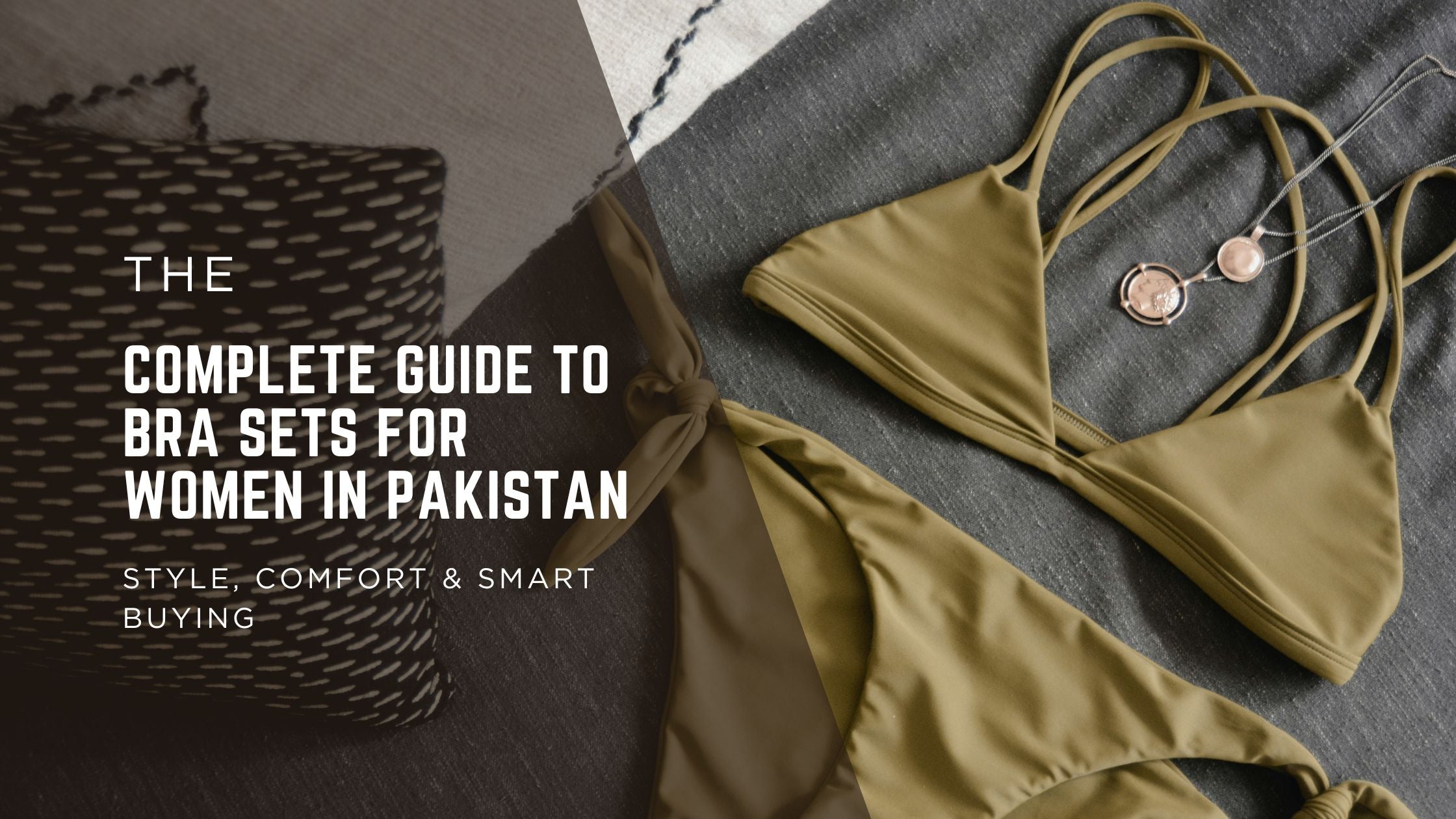 Complete Guide to Bra Sets for Women in Pakistan – SAFAA